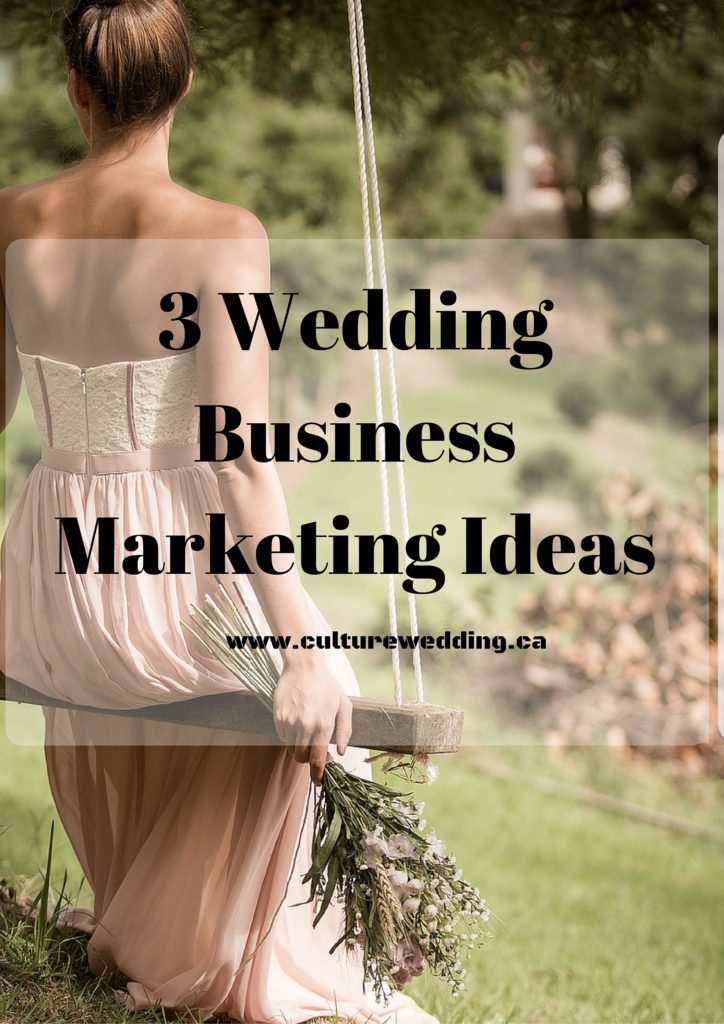 3 Wedding Business Marketing Ideas to book more brides