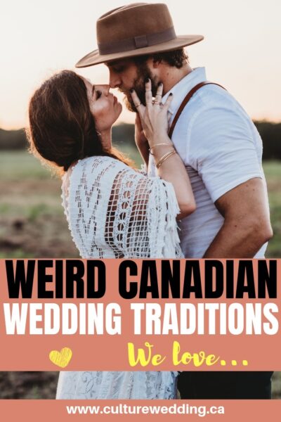 Amazing Canadian Wedding Traditions You Need To Know About - Eh