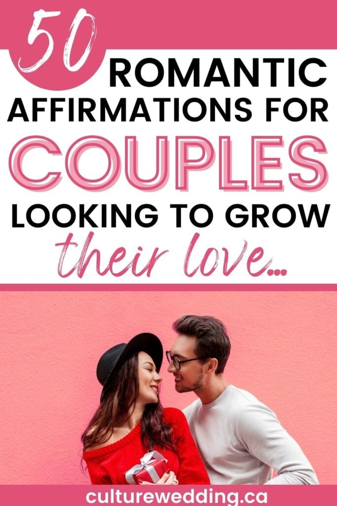 50 Positive Affirmations For Couples To Grow Your Love