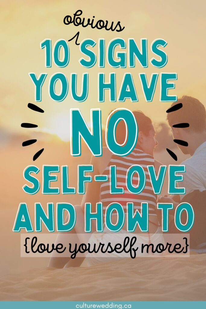 10 Signs You Have No Self-Love And Why You Need To Change