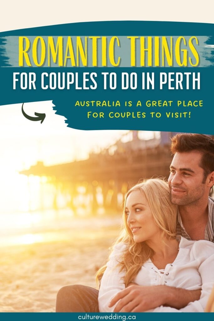 Romantic Things To Do In Perth, Australia This Year